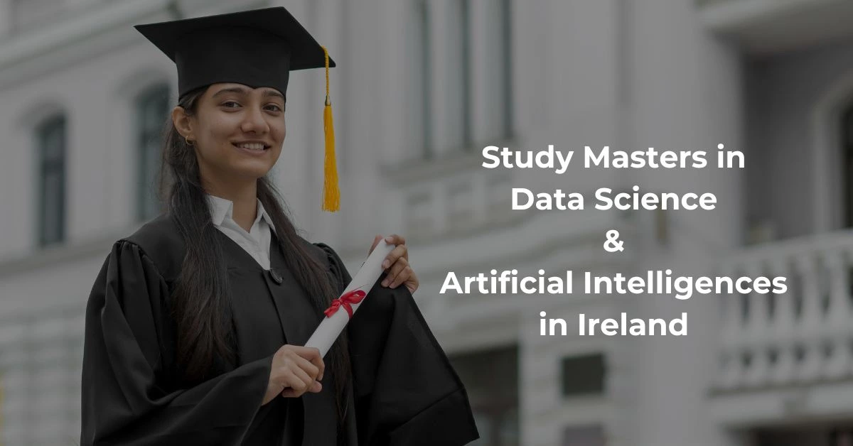 Masters in Data Science and Artificial Intelligence in Ireland for Indian Students